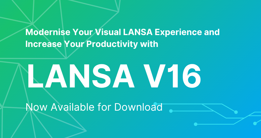 What s New in LANSA Version 16